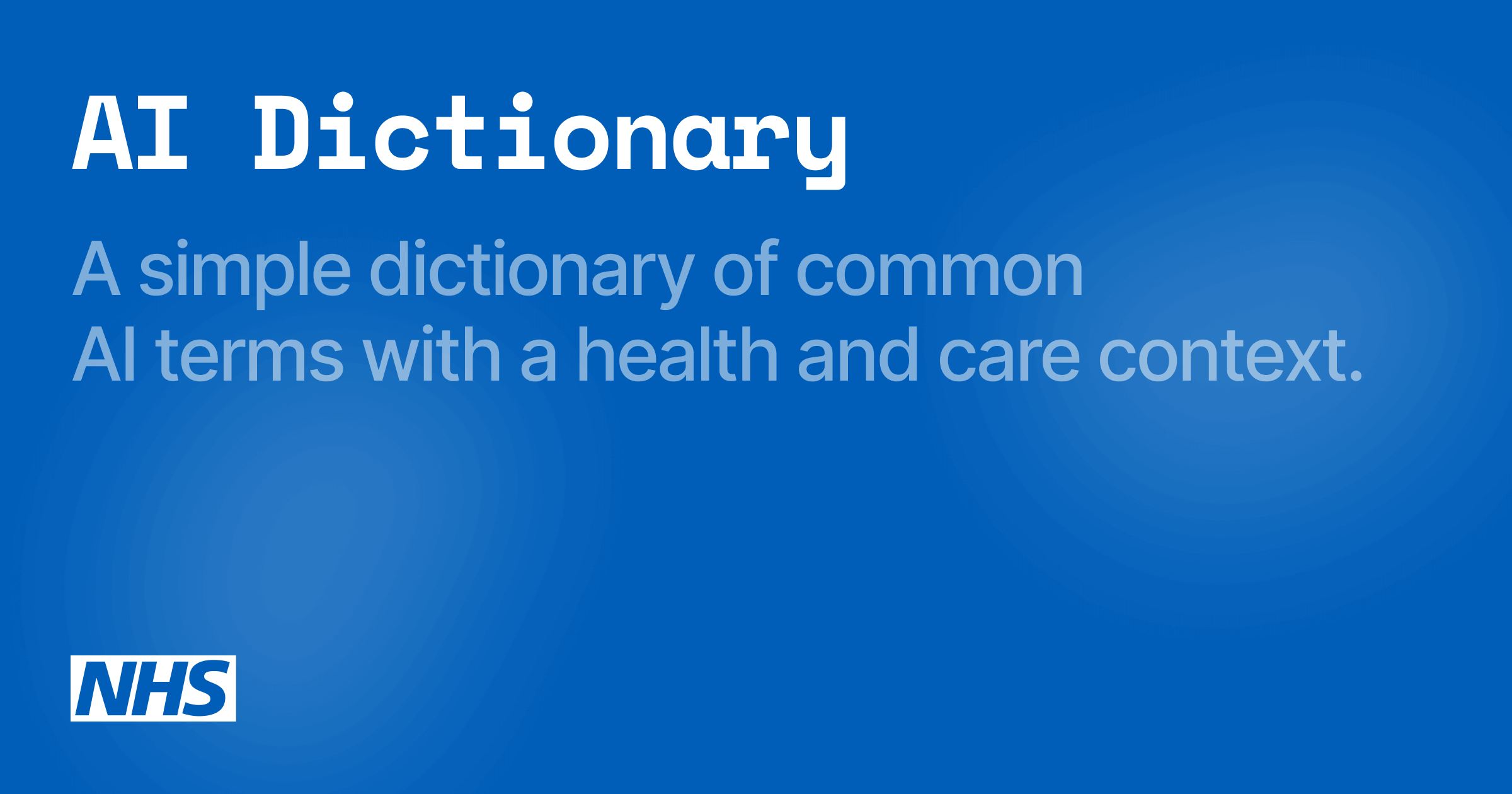 AI Dictionary | NHS AI Lab